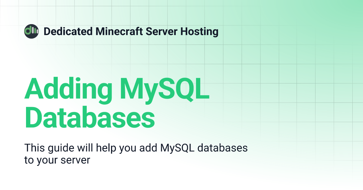 Adding MySQL Databases | Dedicated Minecraft Server Hosting